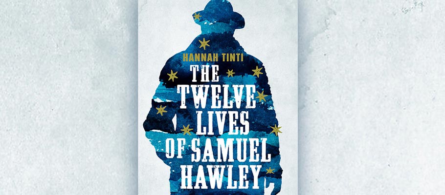 The Twelve Lives of Samuel Hawley by Hannah Tinti | Christchurch City ...