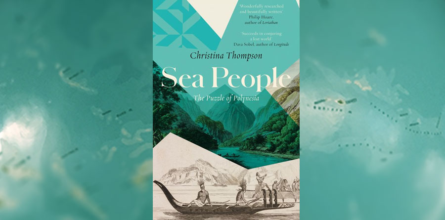 Sea People: In Search of the Ancient Navigators of the Pacific ...